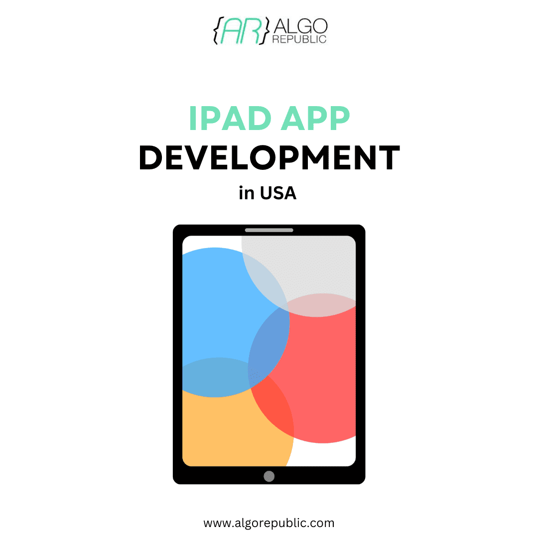 Ipad App Development Company in USA - Algorepublic